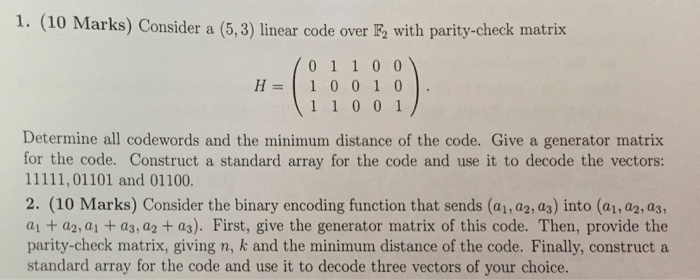 Solved 1. (10 Marks) Consider a (5,3) linear code over E2 | Chegg.com