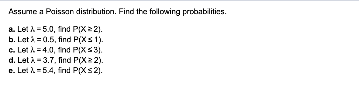 Solved Assume a Poisson distribution. Find the following | Chegg.com