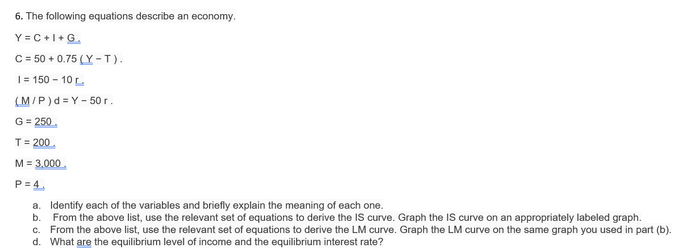 Solved 6. The following equations describe an economy. Y = C | Chegg.com