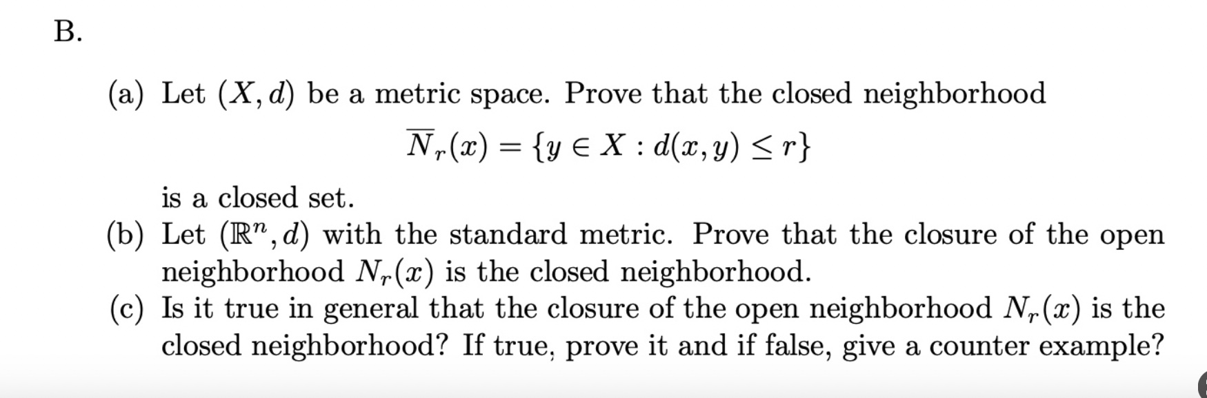 Solved B.(a) ﻿Let (x,d) be ﻿a metric space. Prove that the | Chegg.com