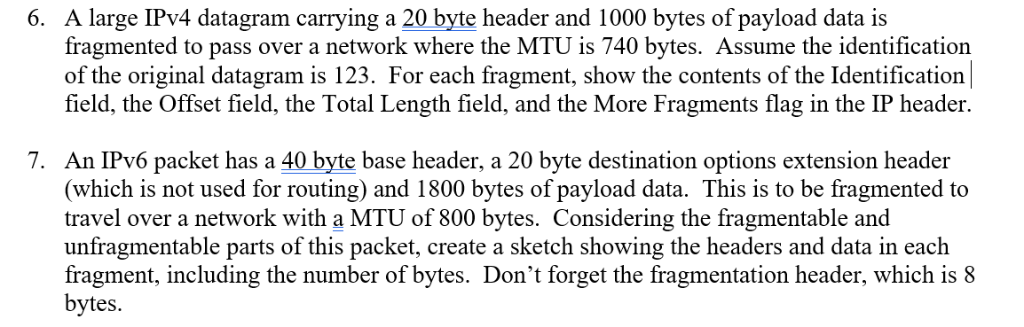 A large IPv4 datagram carrying a 20 byte header and | Chegg.com