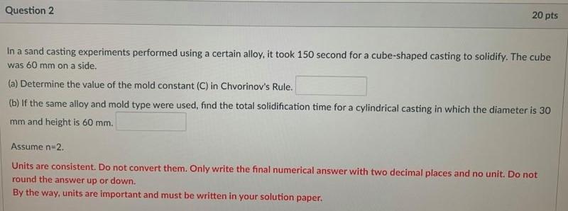 Solved Question 2 20 pts In a sand casting experiments | Chegg.com