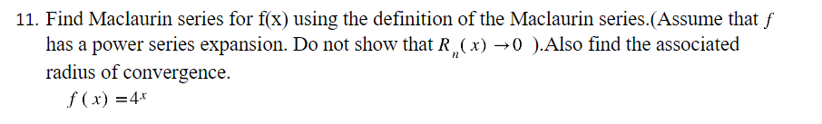 Solved 11. Find Maclaurin series for f(x) using the | Chegg.com