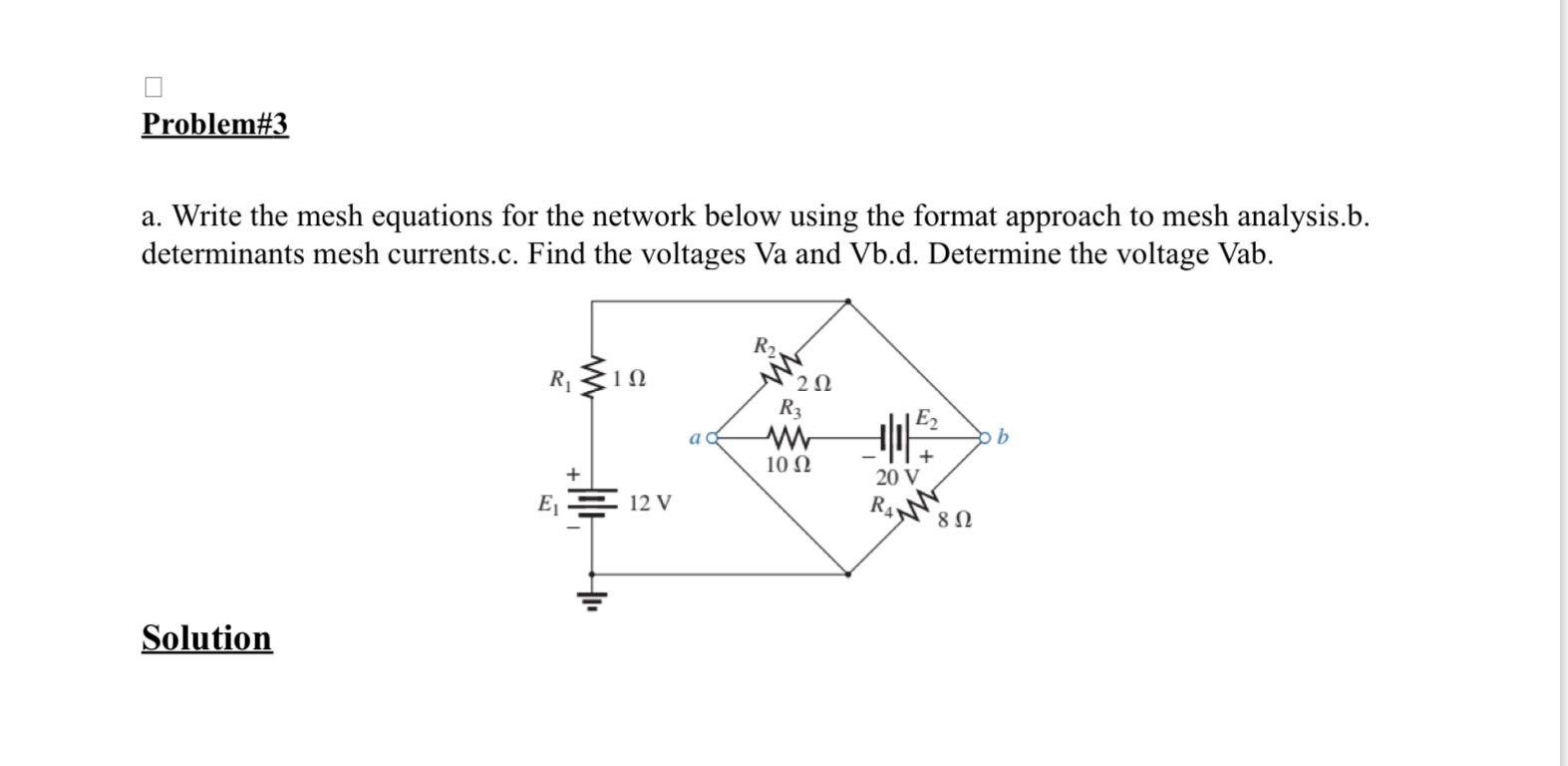 Solved a. Write the mesh equations for the network below | Chegg.com