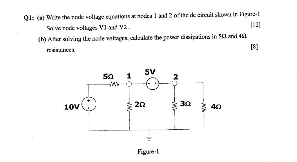 Solved Q1: (a) write the node voltage equations at nodes 1 | Chegg.com