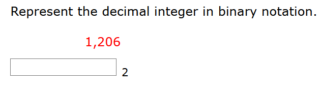 Solved Represent The Decimal Integer In Binary Notation