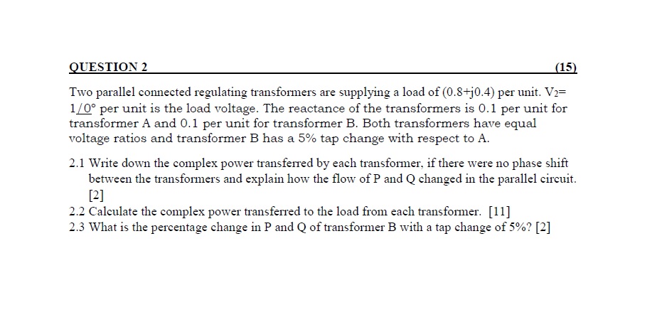 Solved Two parallel connected regulating transformers are | Chegg.com