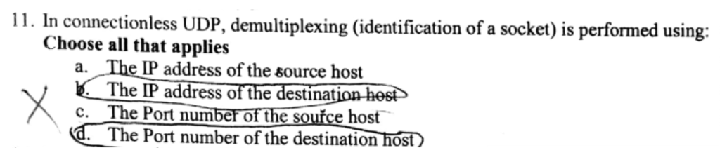Solved 11. In connectionless UDP, demultiplexing | Chegg.com
