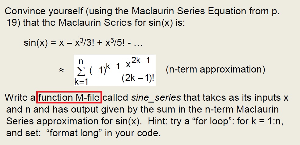 Solved Convince yourself (using the Maclaurin Series | Chegg.com