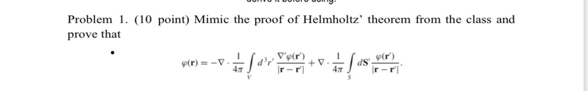 Solved Problem 1. (10 point) Mimic the proof of Helmholtz' | Chegg.com