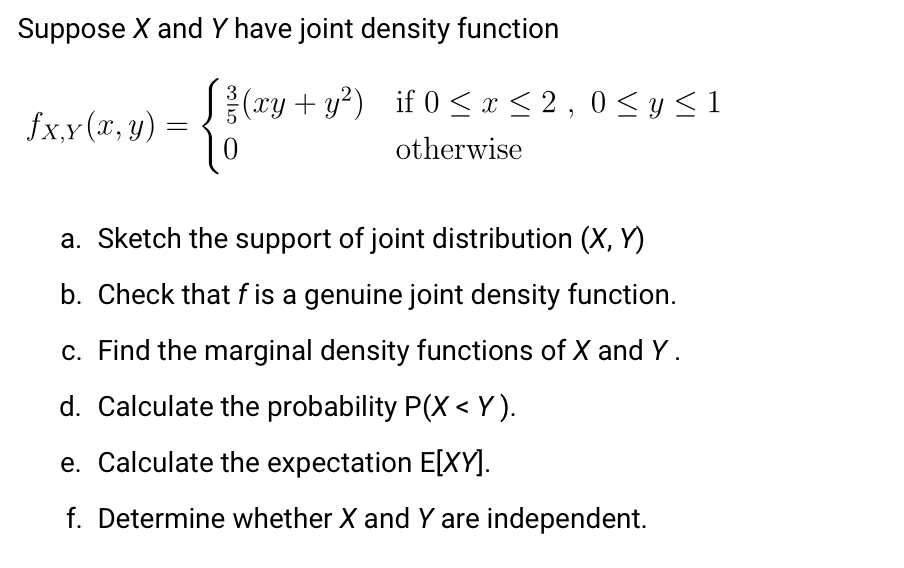 Solved Suppose X and Y have joint density function fxy(x, y) | Chegg.com