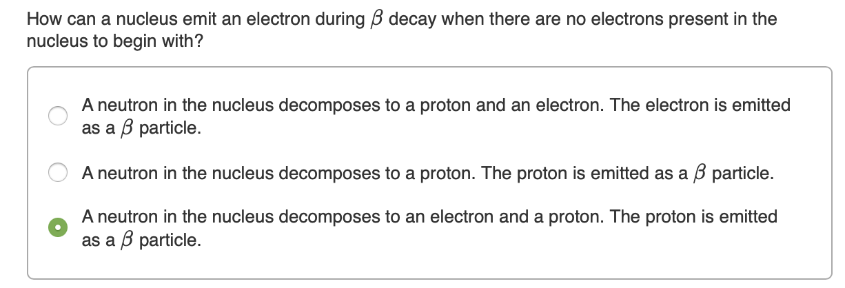 Solved How can a nucleus emit an electron during β decay | Chegg.com