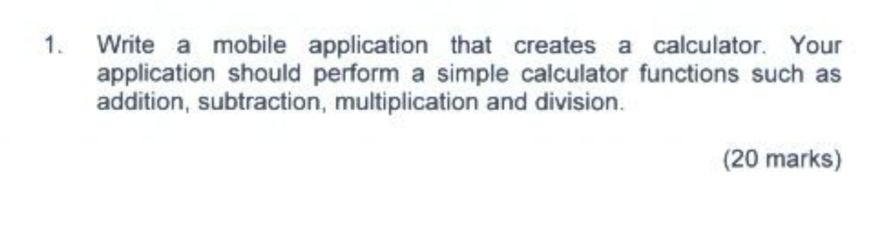 Solved 1. Write a mobile application that creates a | Chegg.com