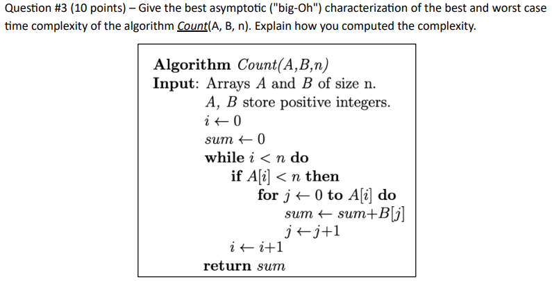 Solved Question \#3 (10 points) - Give the best asymptotic | Chegg.com