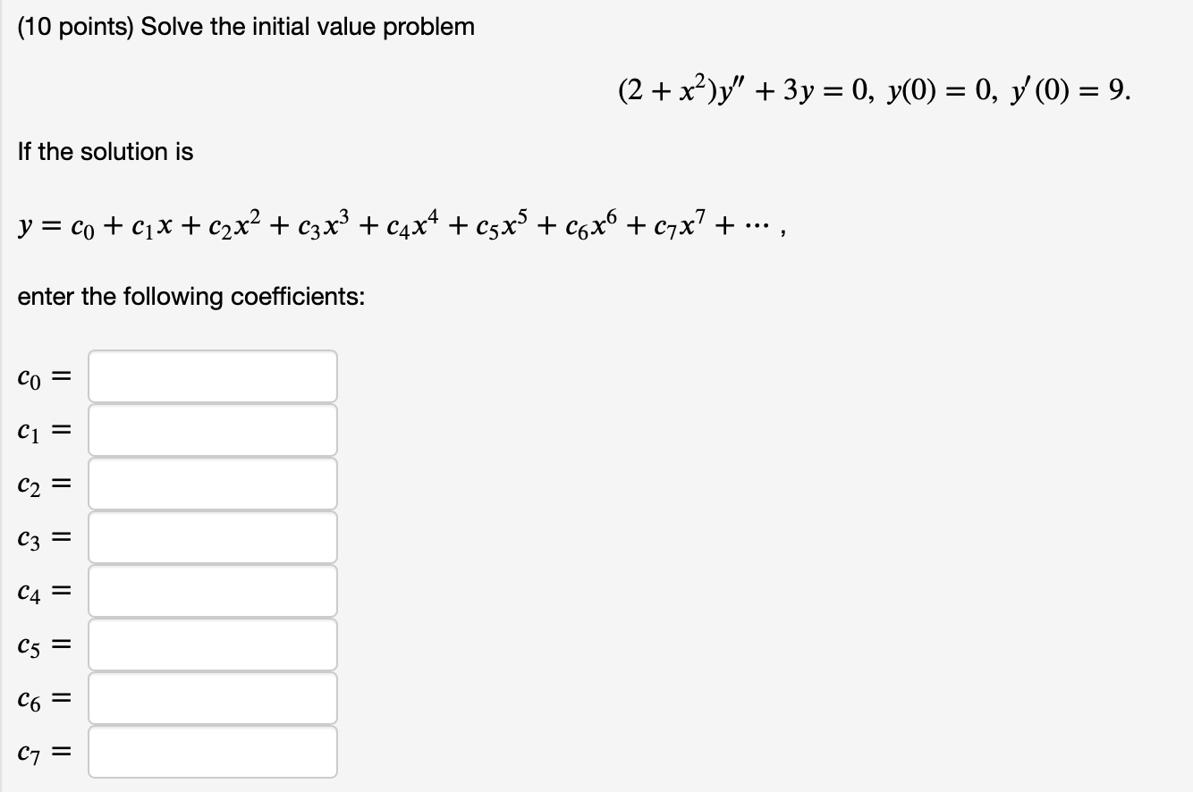 Solved (10 points) Solve the initial value problem (2 + | Chegg.com