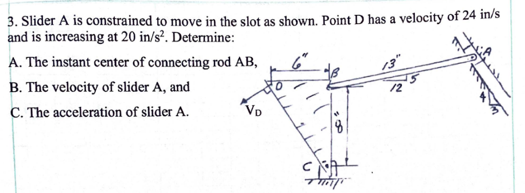 Solved 3. Slider A is constrained to move in the slot as | Chegg.com