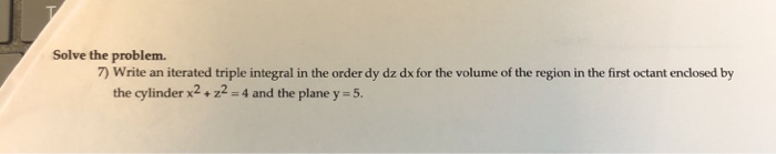 Solved Solve the problem. 7) Write an iterated triple | Chegg.com
