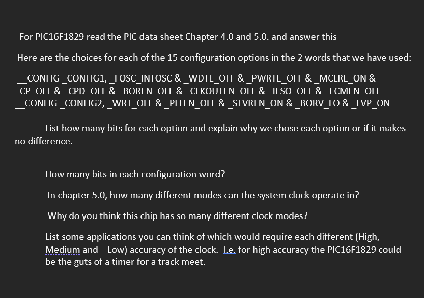 Solved For PIC16F1829 read the PIC data sheet Chapter 4.0 | Chegg.com