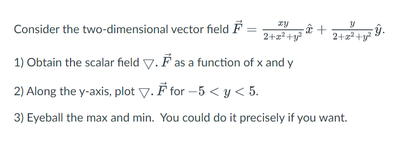 Solved Consider the two-dimensional vector field | Chegg.com