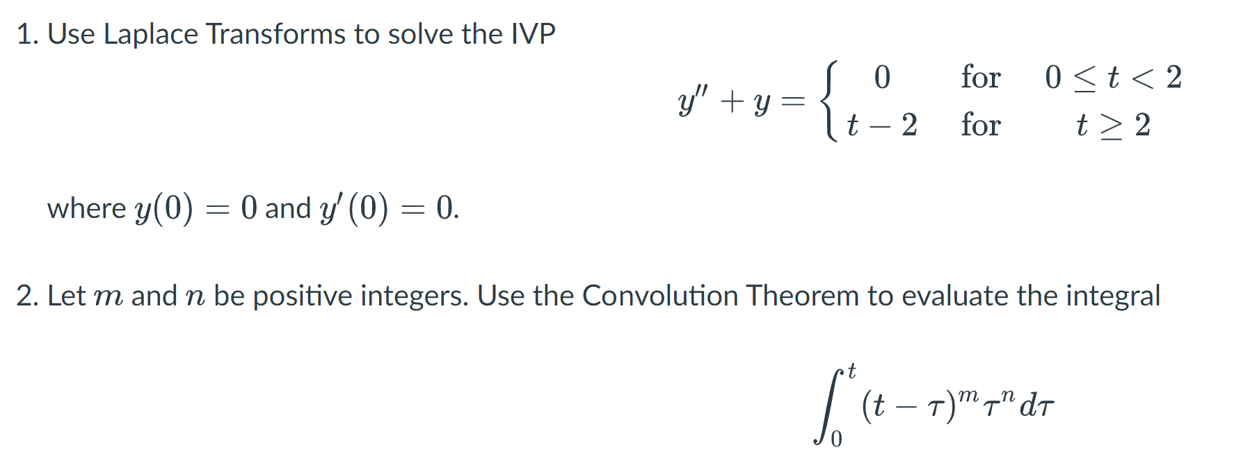 Solved 1. Use Laplace Transforms to solve the IVP | Chegg.com