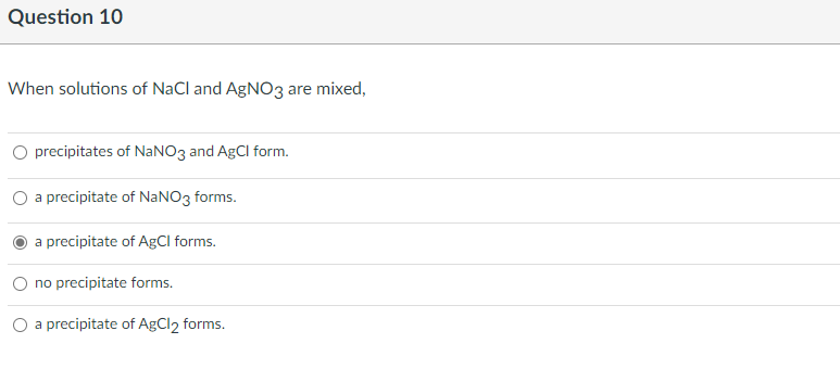 Solved When solutions of NaCl and AgNO3 are mixed, | Chegg.com