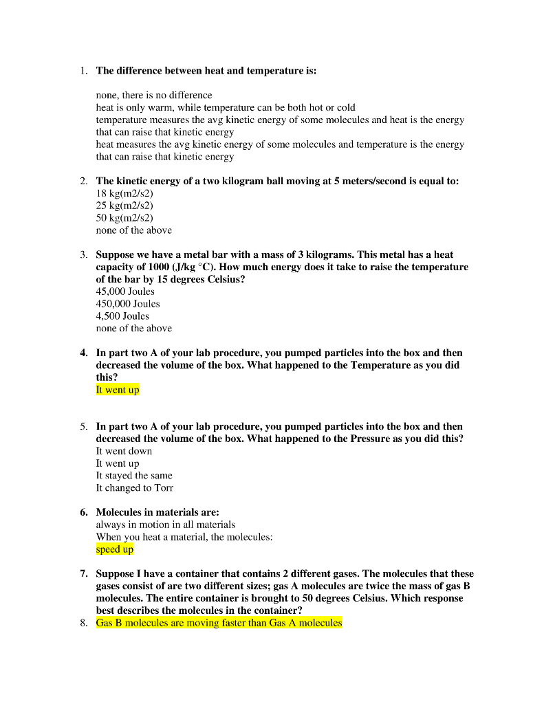 Solved 1. The difference between heat and temperature is: | Chegg.com