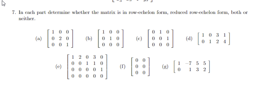 Solved 7. In each part determine whether the matrix is in | Chegg.com