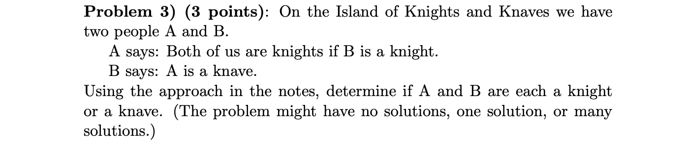 Solved Problem 3) (3 points): On the Island of Knights and | Chegg.com