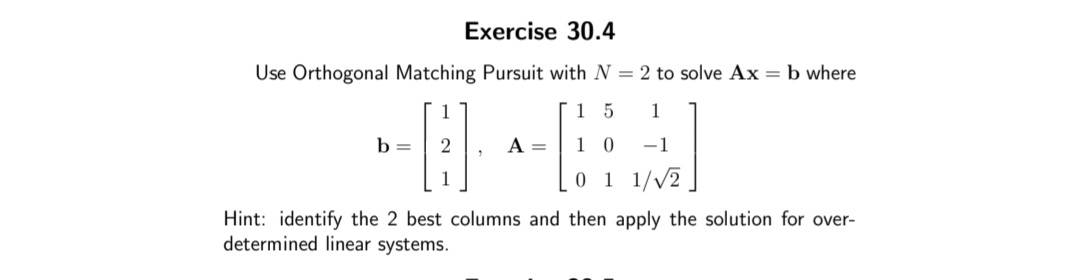 Solved Use Orthogonal Matching Pursuit With N2 To Solve 3443