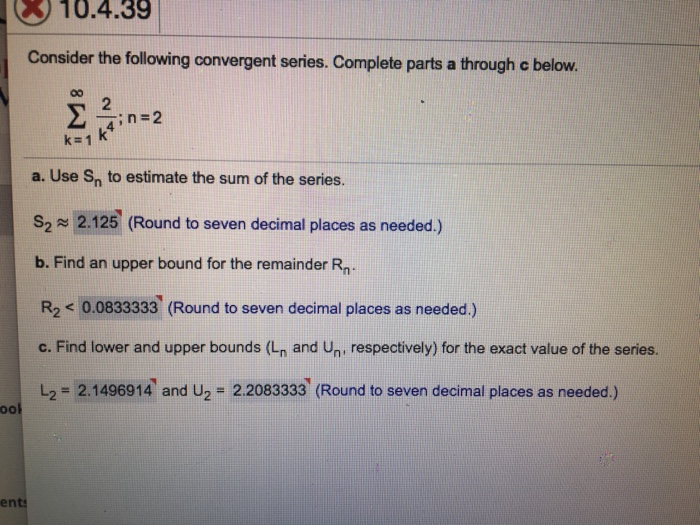 Solved 310.4.39 Consider the following convergent series. | Chegg.com