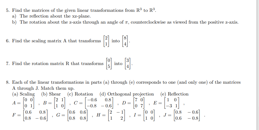Solved 5. Find the matrices of the given linear | Chegg.com