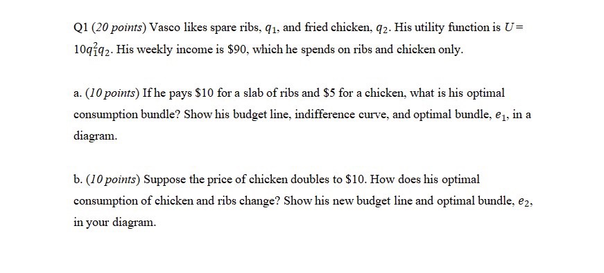 Solved Q1 (20 ﻿points) ﻿Vasco likes spare ribs, q1, ﻿and | Chegg.com