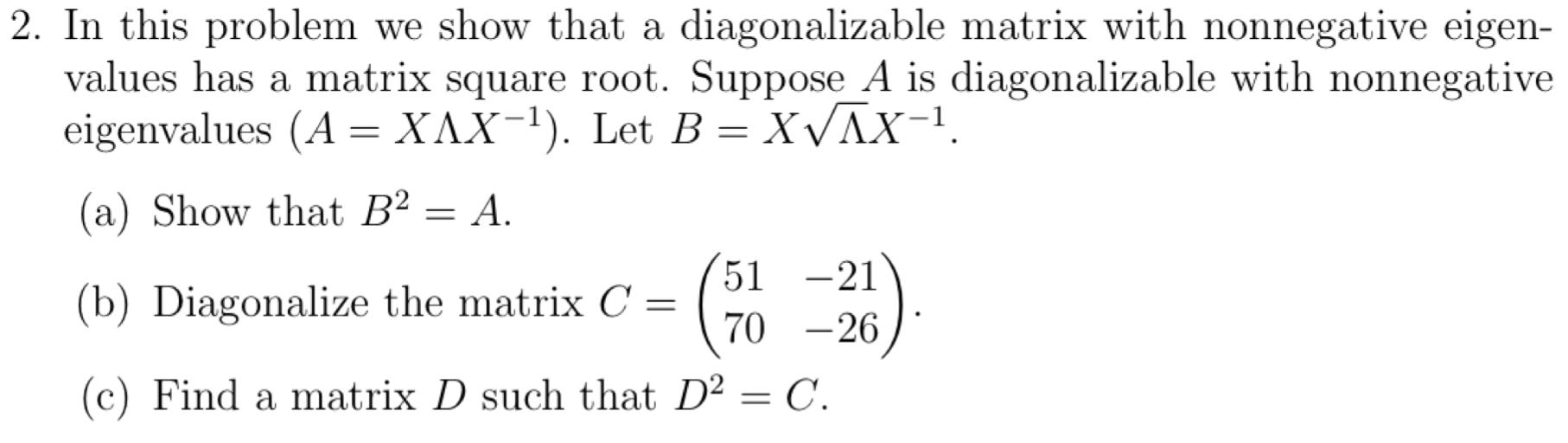 Solved 2. In this problem we show that a diagonalizable | Chegg.com