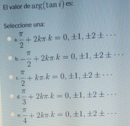 Solved Complex analysis. The value of arg(tan(i)) is...What | Chegg.com