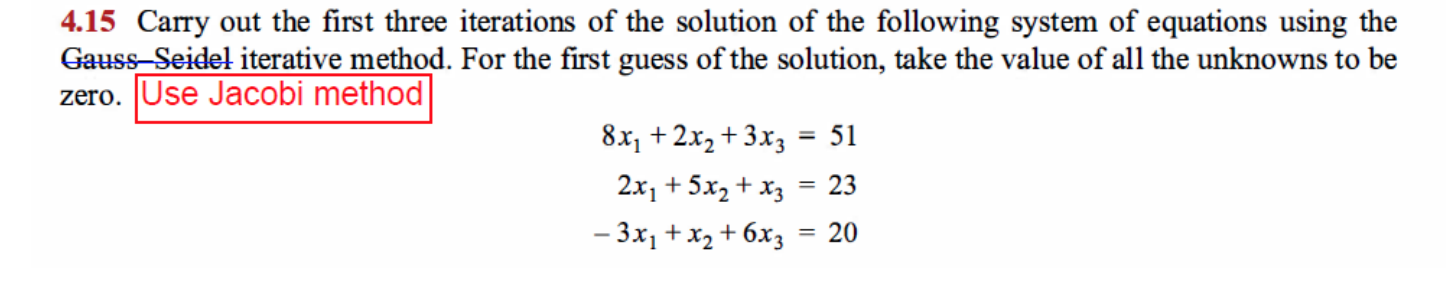 Solved 4.15 Carry out the first three iterations of the | Chegg.com