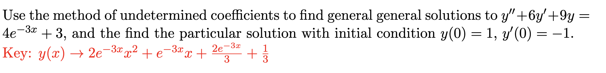 Solved Use the method of undetermined coefficients to find | Chegg.com