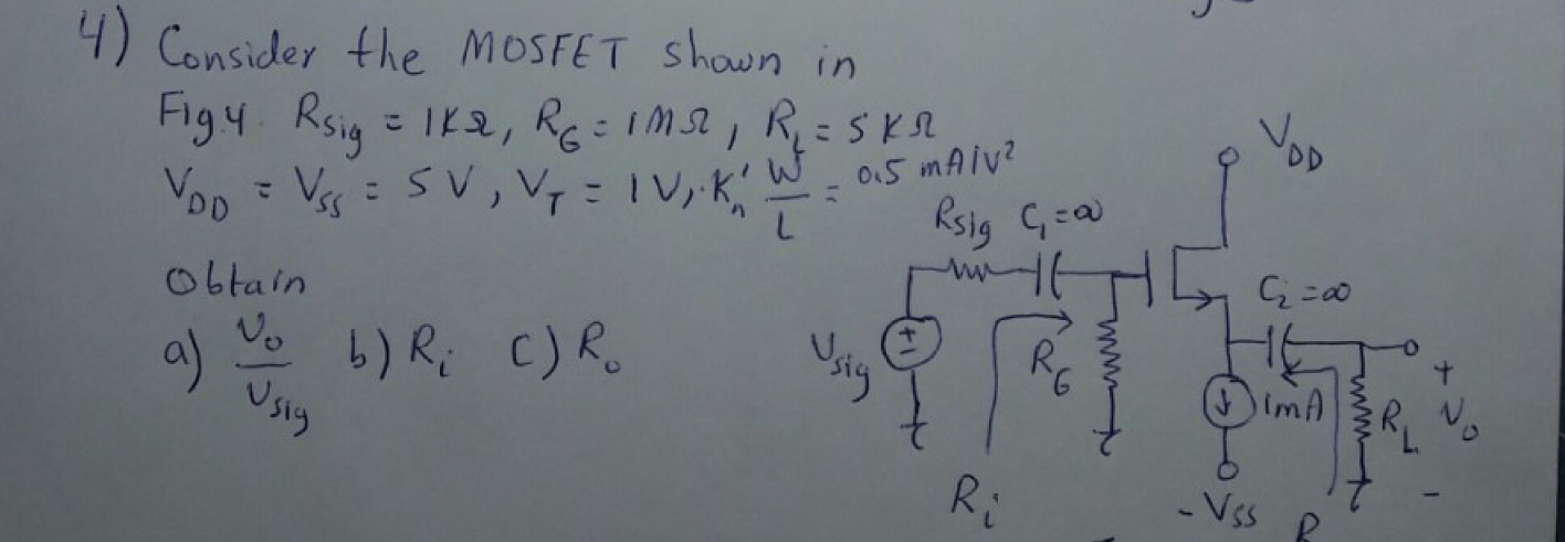 Solved 4) Consider the MOSFET shown in Figy Rsig = Ike, RG = | Chegg.com