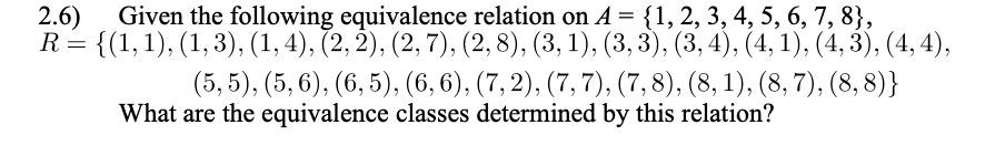 Solved 2.6) Given the following equivalence relation on A = | Chegg.com