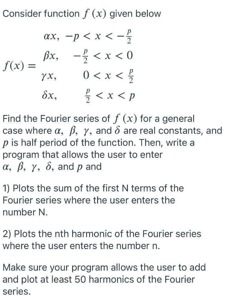 Consider function f (x) given below — р ax, -p