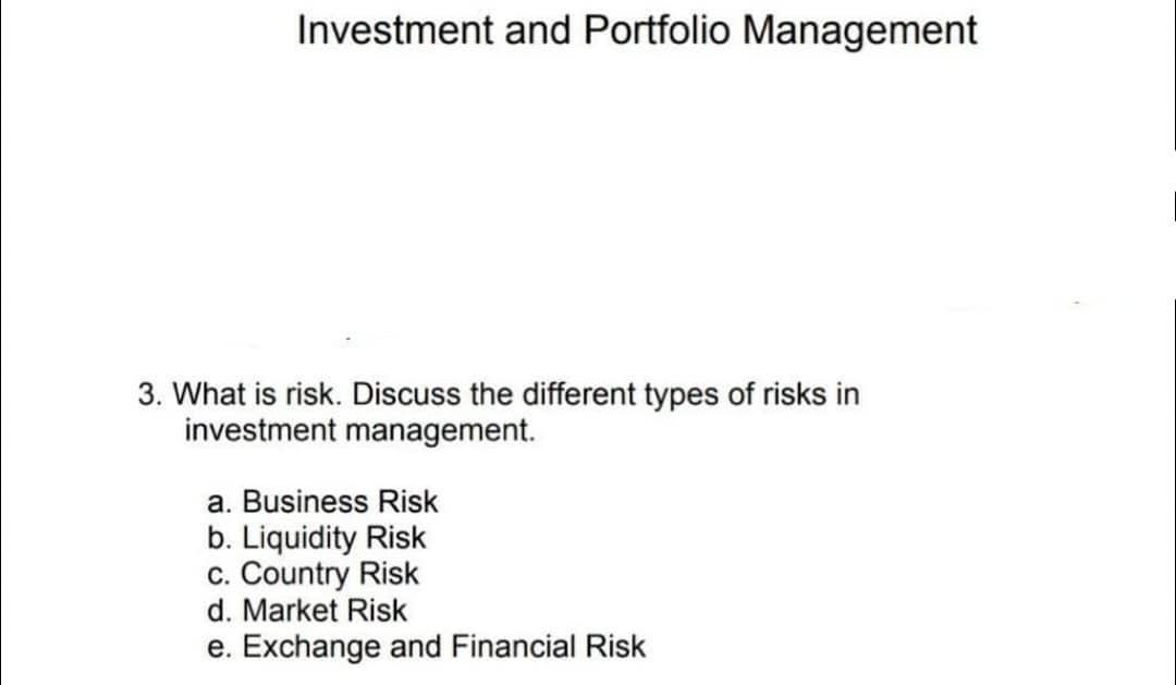 Solved Investment and Portfolio Management 3. What is risk. | Chegg.com