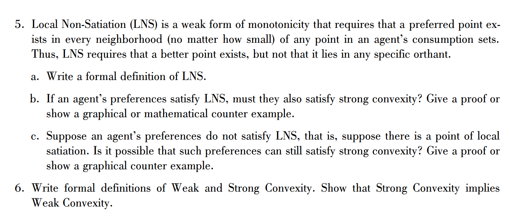Solved 5. Local Non-Satiation (LNS) is a weak form of | Chegg.com