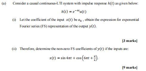 Solved (a) = Consider a causal continuous-L TI system with | Chegg.com
