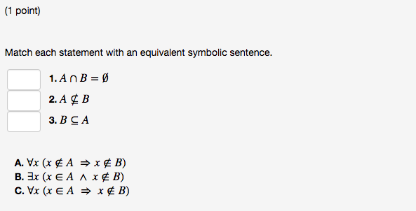 Solved (1 point) Match each statement with an equivalent | Chegg.com