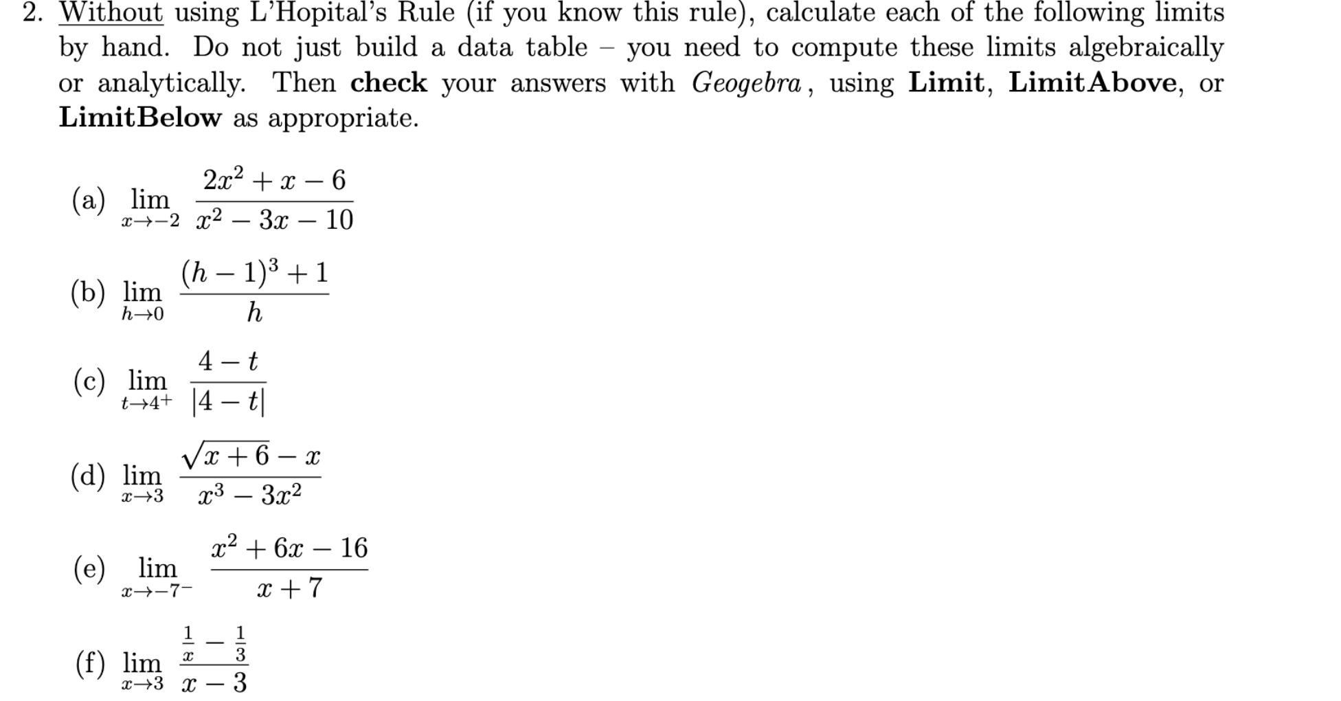 Solved 2. Without using L’Hopital's Rule (if you know this | Chegg.com