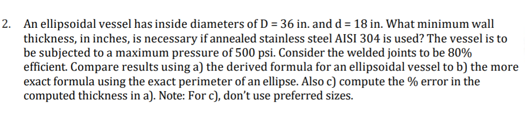 Solved 2. An ellipsoidal vessel has inside diameters of D = | Chegg.com