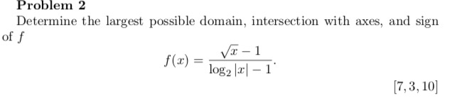 Solved Problem 2 Determine the largest possible domain, | Chegg.com