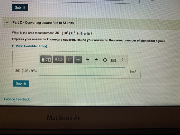 Solved Submit Part C-Converting square feet to Sl units What | Chegg.com