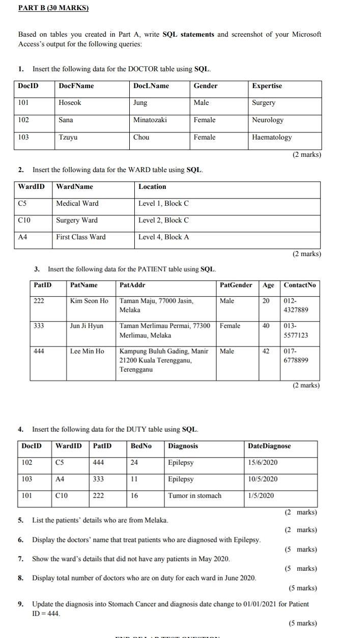 PART B (30 MARKS) Based on tables you created in Part | Chegg.com PART B (30 MARKS) Based on tables you created in Part | Chegg.com