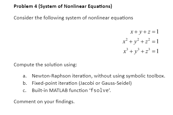 Solved Problem 4 (System of Nonlinear Equations) Consider | Chegg.com