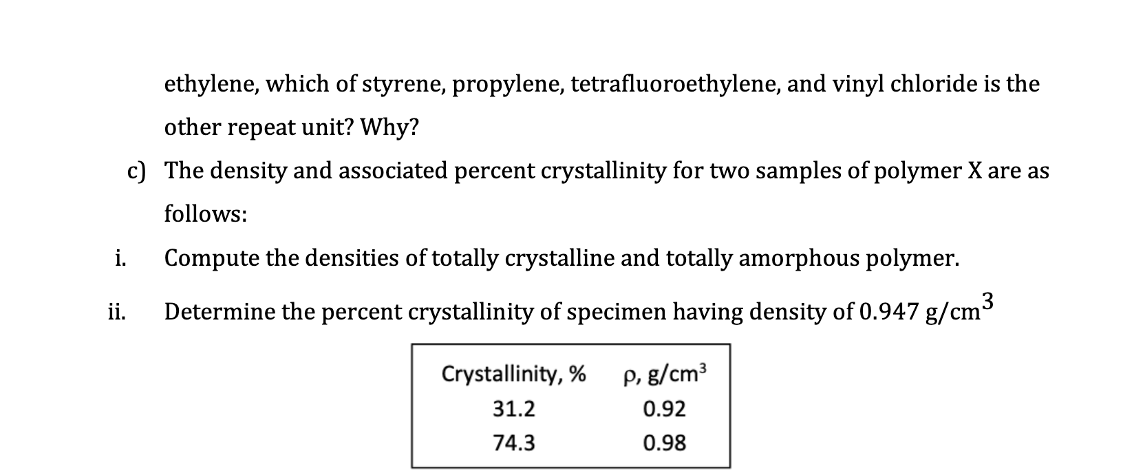 Solved 1 Question 2 (30 points) a) What is the repeat unit | Chegg.com